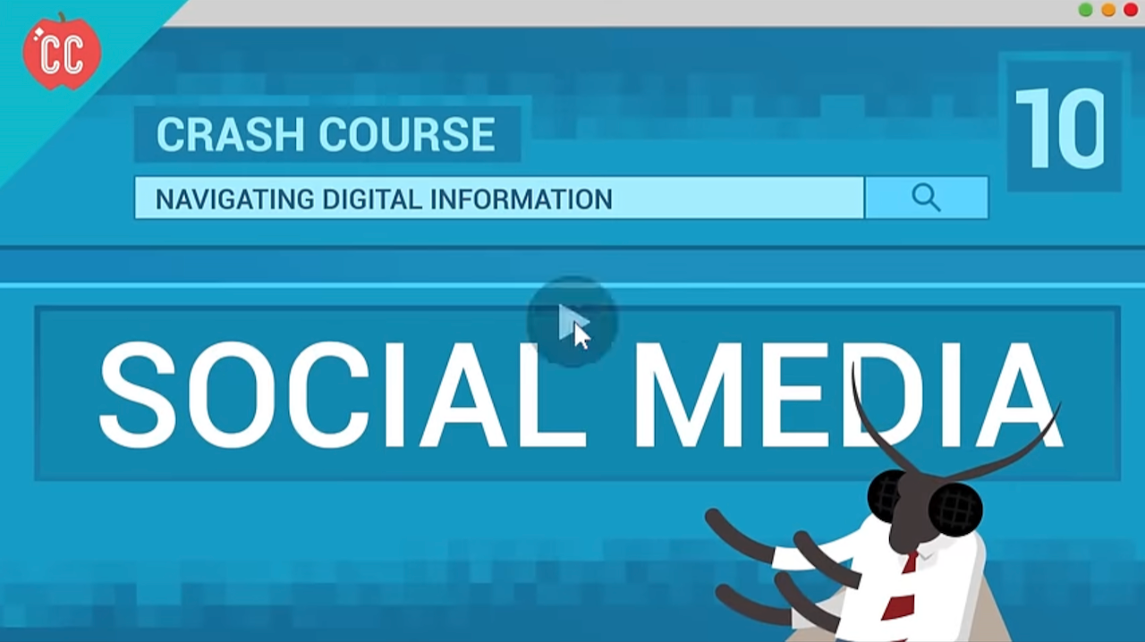 Crash Course Navigating Digital Information - Episode 10: Social Media ...